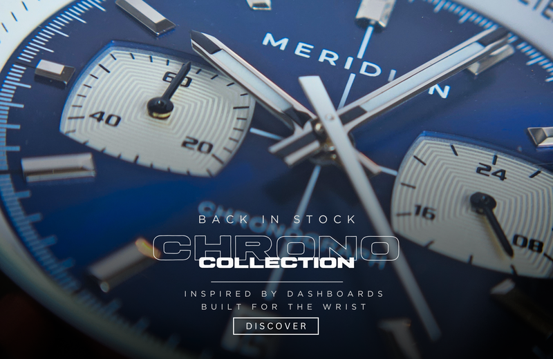 Meridian Watches | Timeless, Exceptionally Crafted Watches